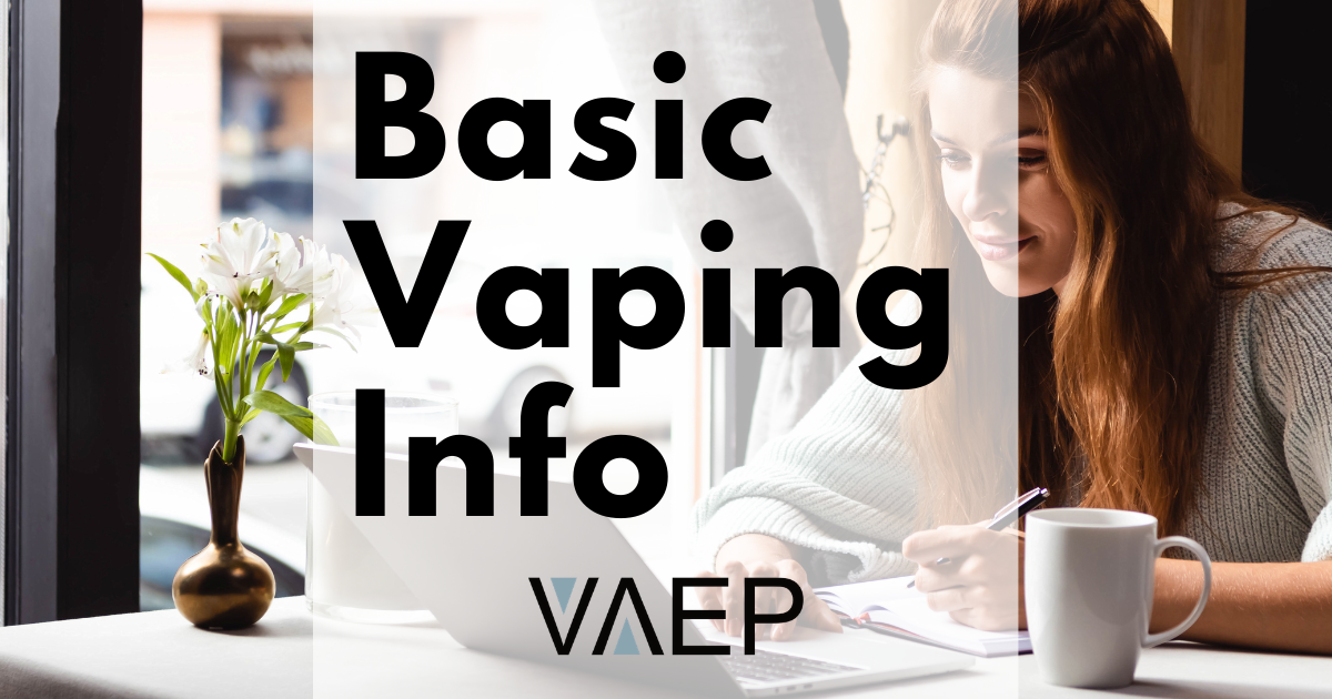 Basic Vaping Info | VAEP